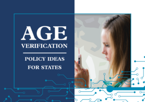 Age Verification: Policy Ideas for States - Ethics & Public Policy Center